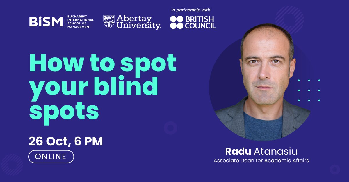 'How to spot your blind spots' | Webinar with Radu Atanasiu, BISM ...